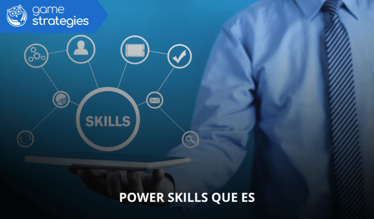 Power skills: qué son y por qué marcarán el futuro del trabajo